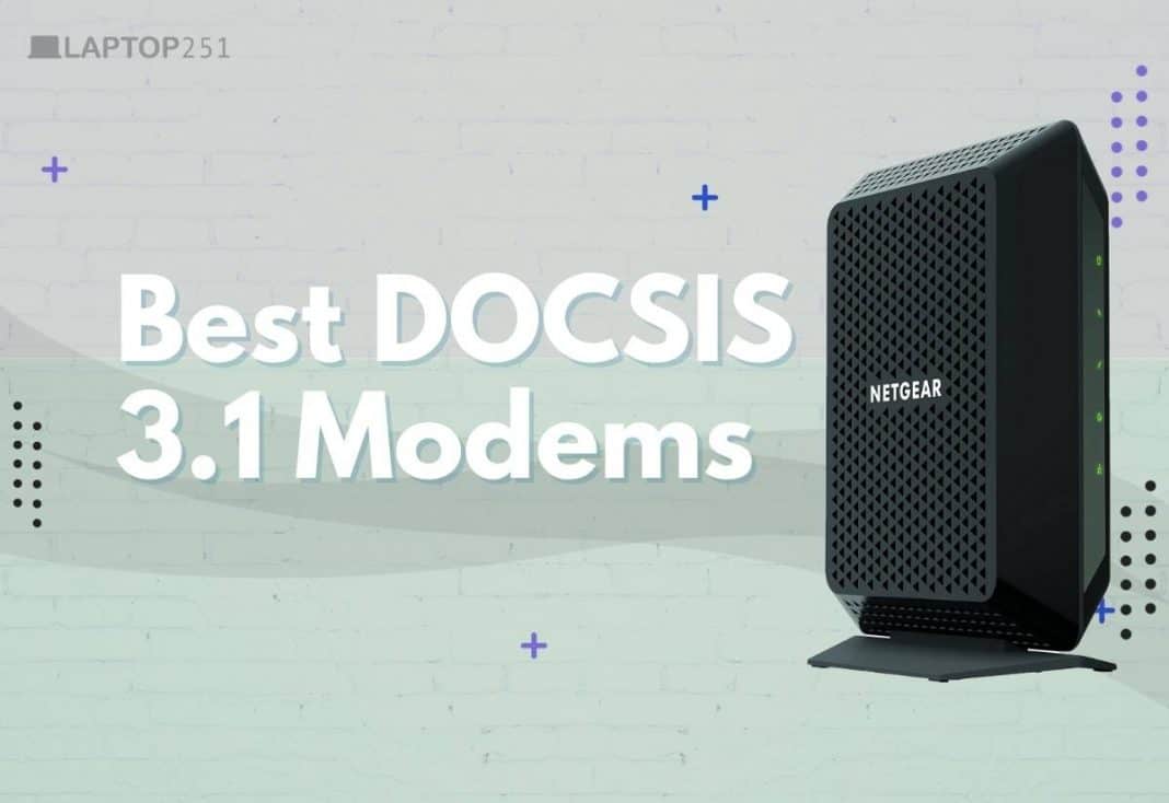 7 Best DOCSIS 3.1 Modems in 2024 [For Gigabit Internet]