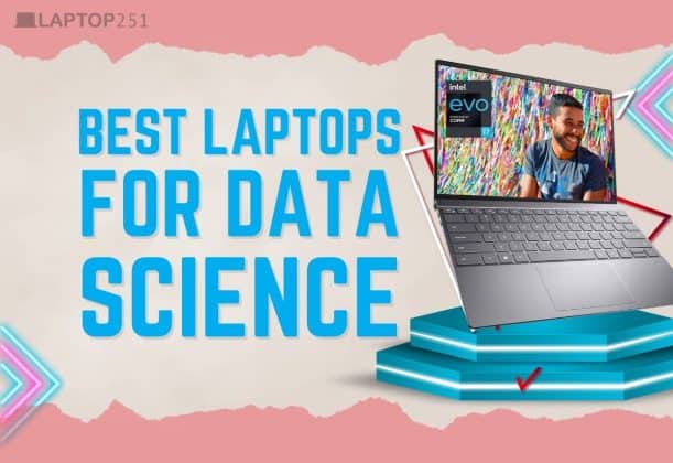 11 Best Laptops For Data Science in 2024 | Laptops251