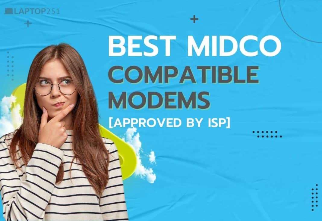 8 Best Midco Compatible Modems in 2024 [Approved by ISP]