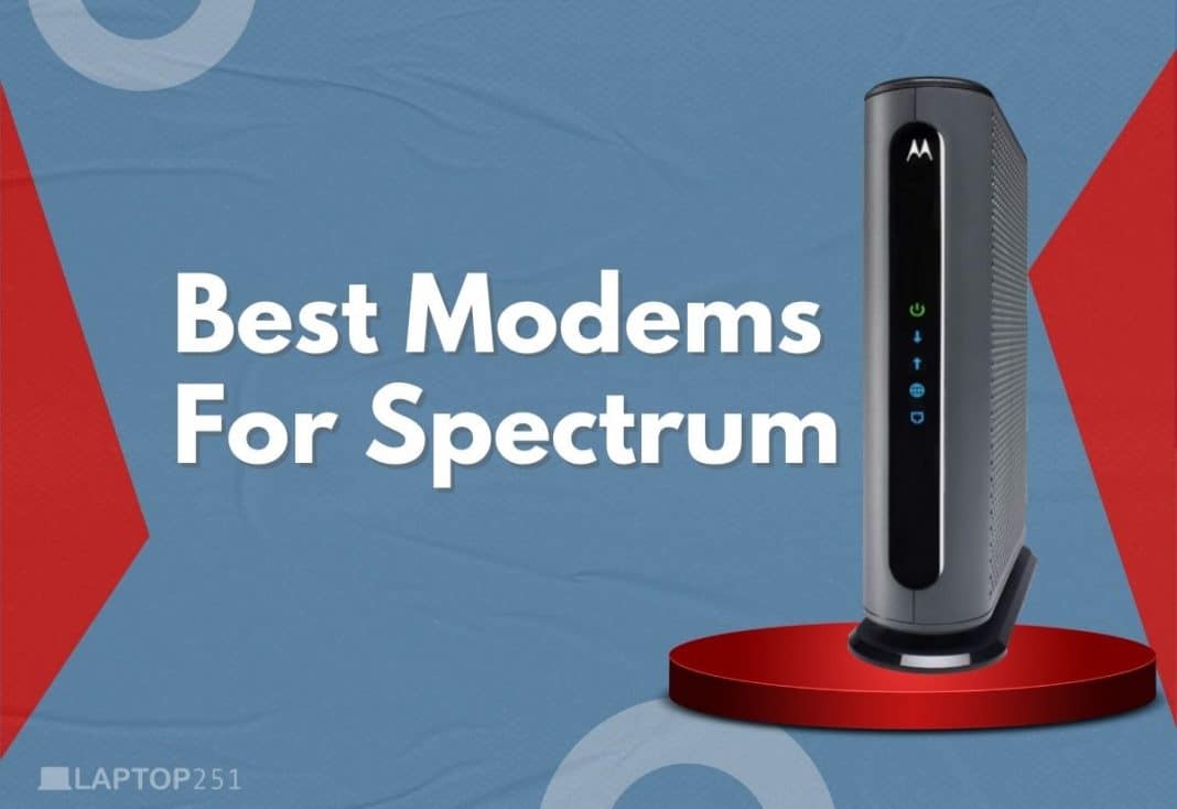 10 Best Modems for Spectrum [Highly Compatible & Approved Models]