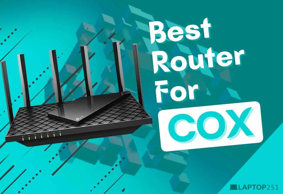 Best Router for Cox in 2024 [6 Compatible Models]