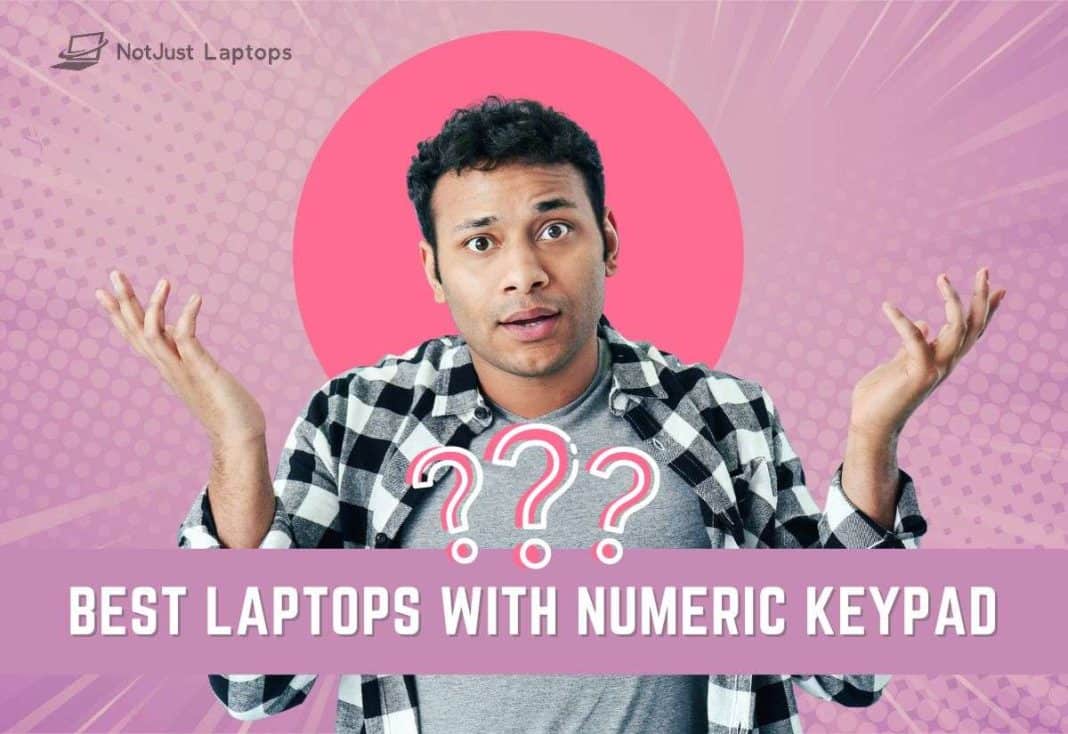 7 Best Laptops with Numeric Keypad in 2024